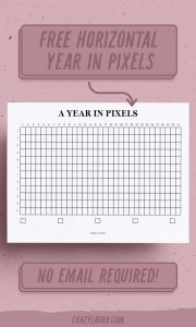 Free Year In Pixels Printable With Two Different Versions - Crazy Laura