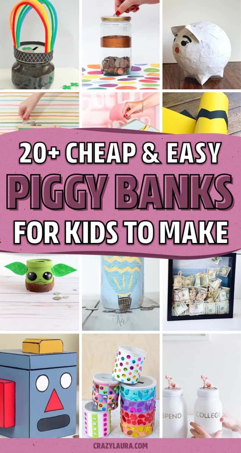20 + Creative DIY Piggy Banks & Craft Tutorials For Kids - Crazy Laura