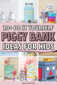 20 + Creative DIY Piggy Banks & Craft Tutorials For Kids - Crazy Laura