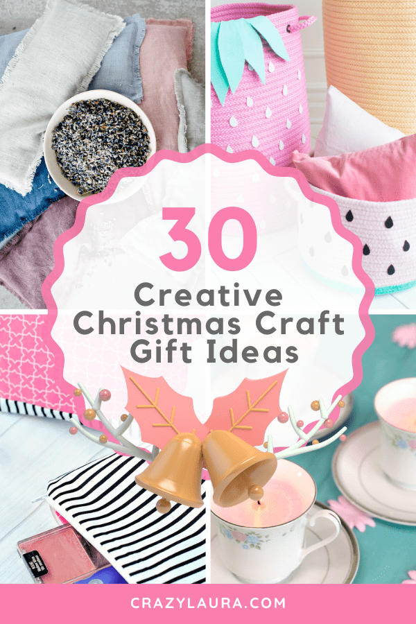 30 Creative Christmas Craft Gift Ideas For 2026 - Crazy Laura