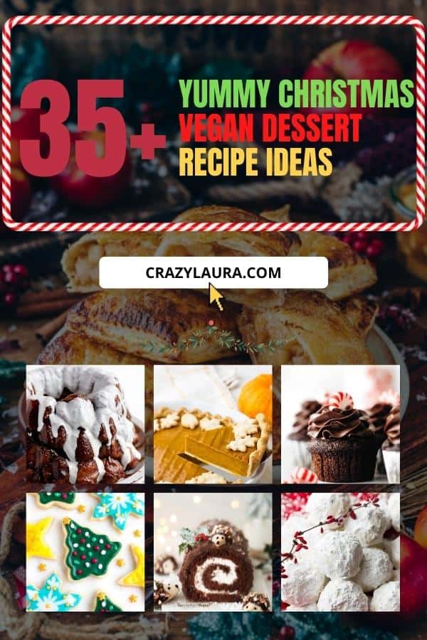 35+ Delicious Vegan Christmas Desserts For Your Vegan Guests