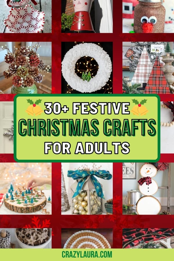 30+ Fun and Festive DIY Christmas Crafts For Adults