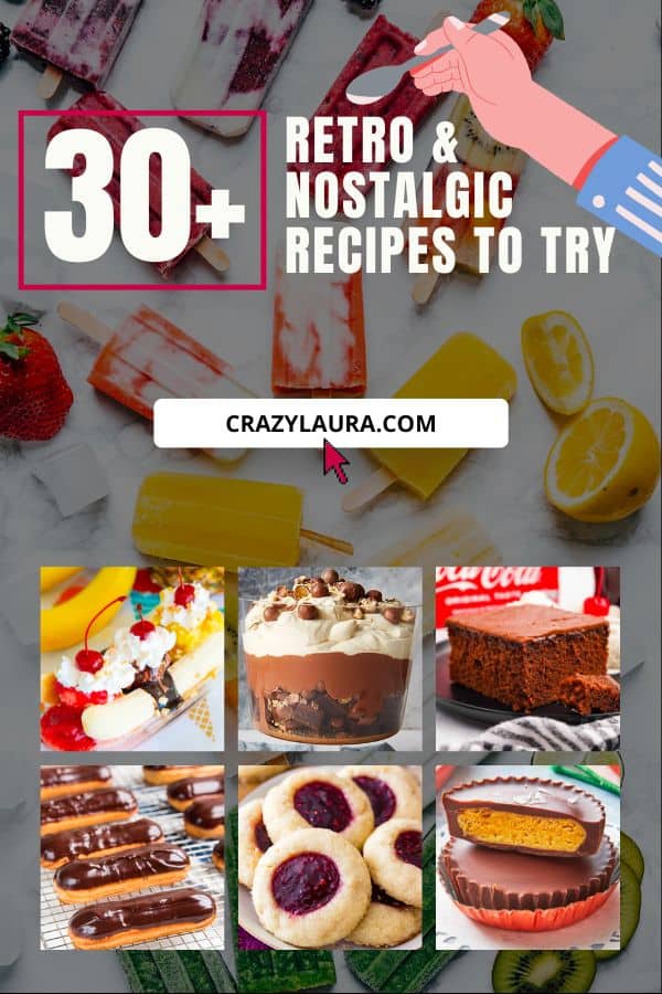 30+ Retro and Nostalgic Dessert Recipes To Try - Crazy Laura