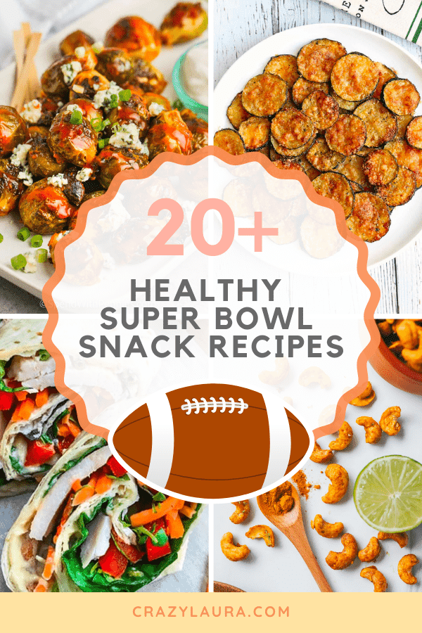 20+ Healthy Super Bowl Snack Recipes for 2026 - Crazy Laura