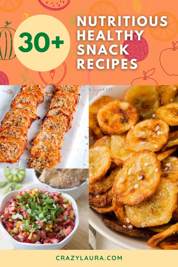 30+ Healthy Snack Recipes for the Win! Quick, Easy & Delicious