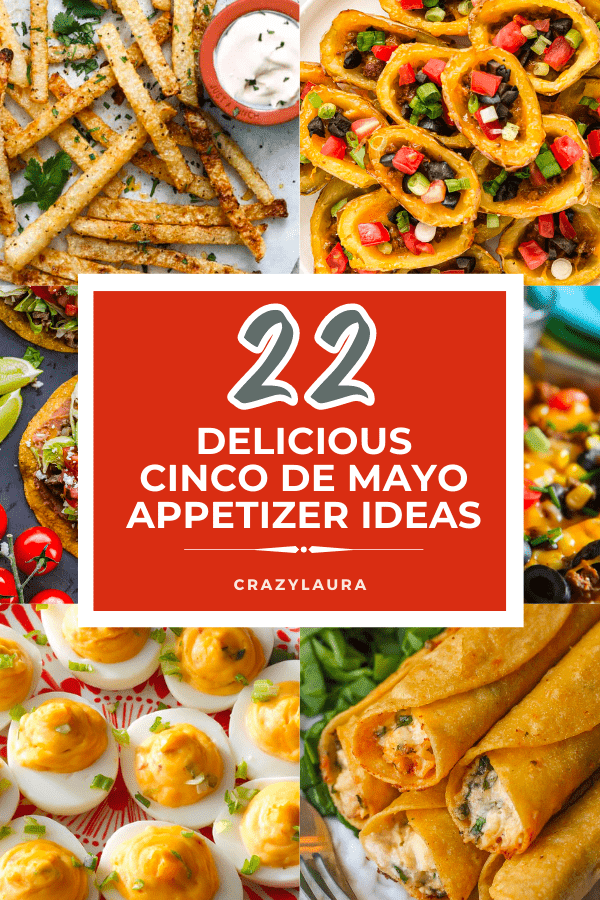 20 Best Cinco De Mayo Appetizer Ideas - Crazy Laura
