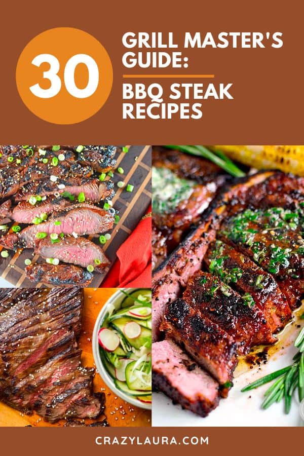 Grill Master's Guide: 30 BBQ Steak Recipes - Crazy Laura