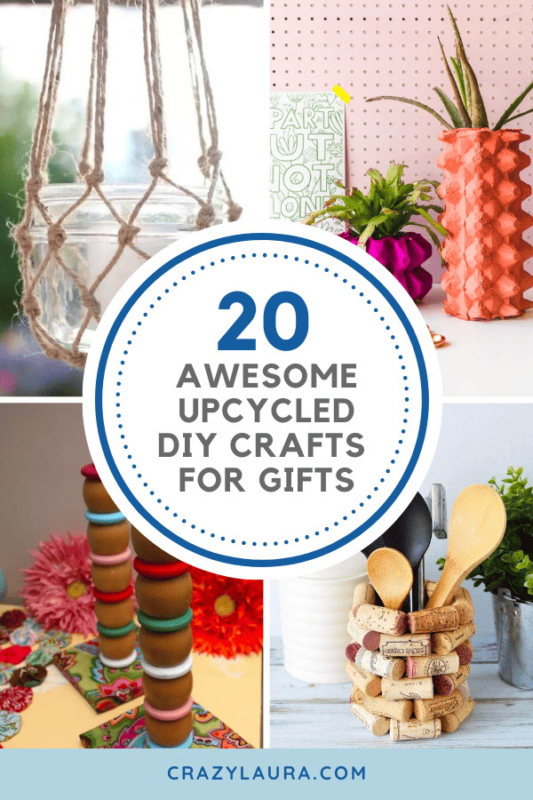 20 Awesome Upcycled DIY Crafts For Gifts - Crazy Laura