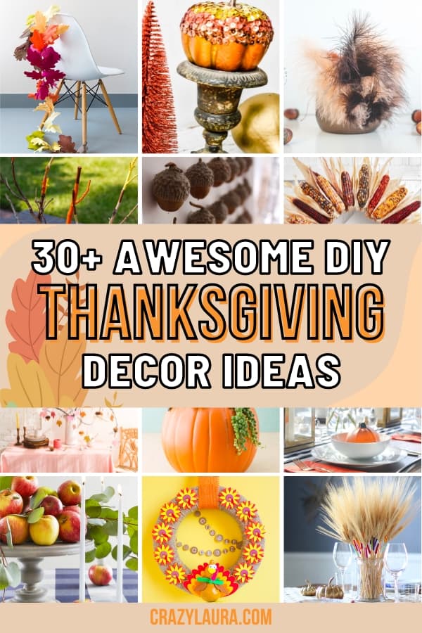 30+ DIY Thanksgiving Decor Ideas To Wow Your Guests