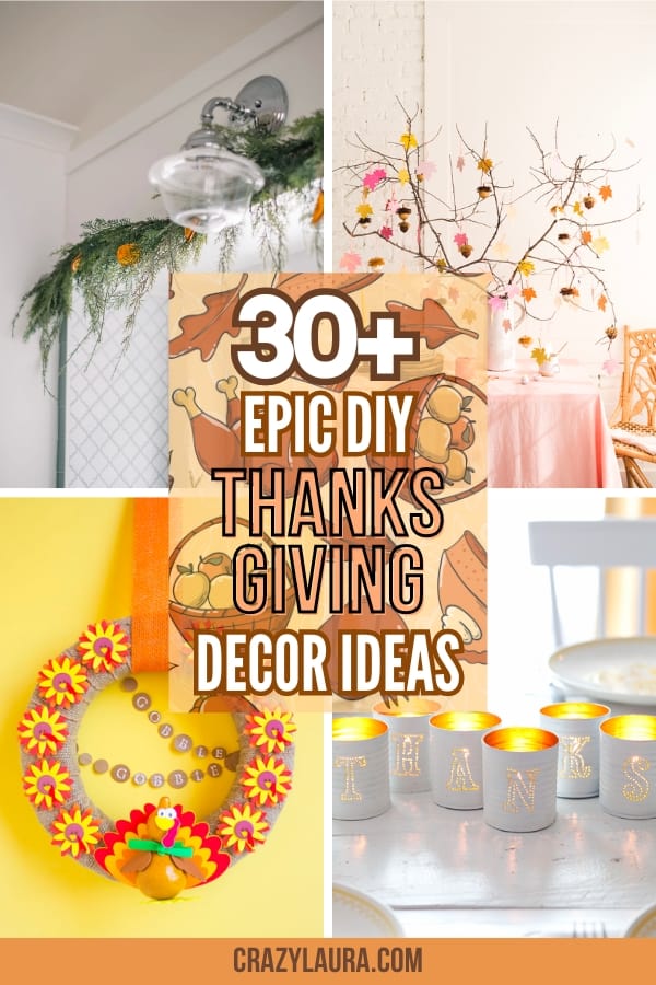 30+ DIY Thanksgiving Decor Ideas To Wow Your Guests