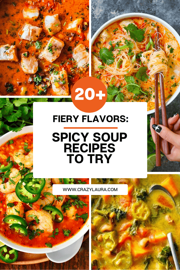 Fiery Flavors 20 Spicy Soup Recipes Crazy Laura Fiery Flavors 20 Spicy Soup Recipes Crazy Laura