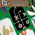 Score Big With These 15+ DIY Football Party Decor Ideas