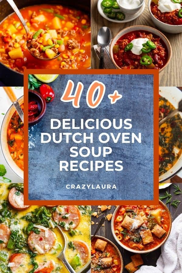 40+ Best Dutch Oven Soup Recipes To Cozy Up Your Kitchen