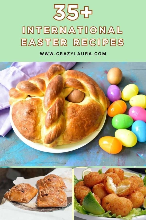 35+ International Easter Recipes to Elevate Your Feast - Crazy Laura