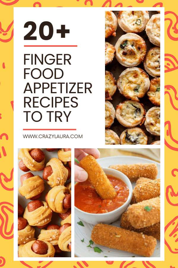 Sweet & Savory: 20+ Finger Food Appetizer Recipes - Crazy Laura