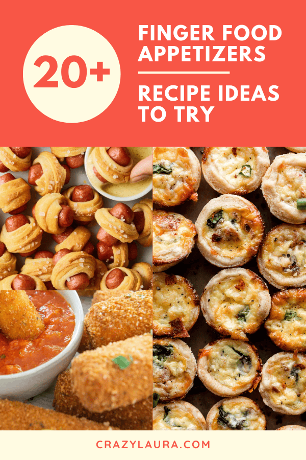 Sweet & Savory: 20+ Finger Food Appetizer Recipes - Crazy Laura