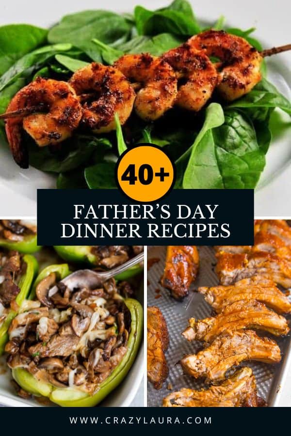 40+ Finger-Licking Father's Day Dinner Ideas That Dad Will Love - Crazy ...