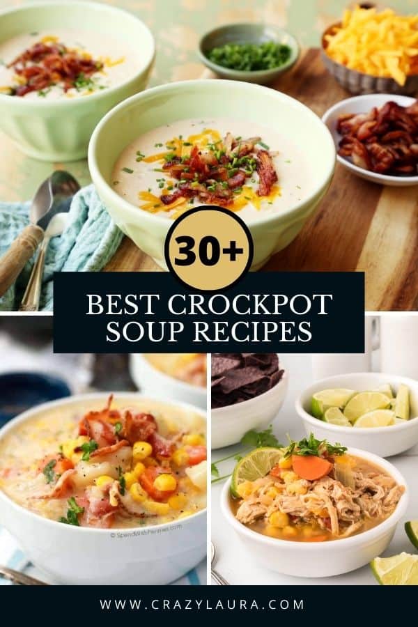 30+ Scrumptious Crockpot Soup Recipes to Cozy Up Your Week - Crazy Laura
