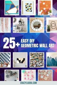 25+ Easy Geometric Wall Art Projects To Jazz Up Your Space - Crazy Laura