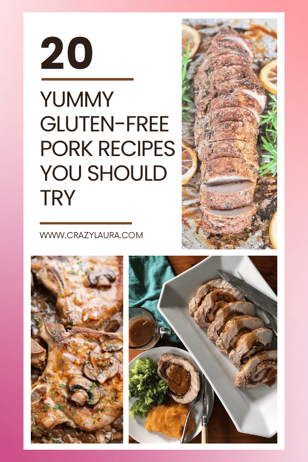 Healthy and Hearty: 15+ Gluten-free Pork Recipes - Crazy Laura