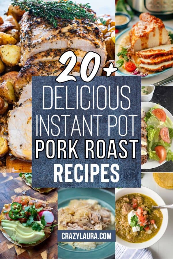 20 Irresistible Instant Pot Pork Roast Recipes For Busy Cooks Crazy