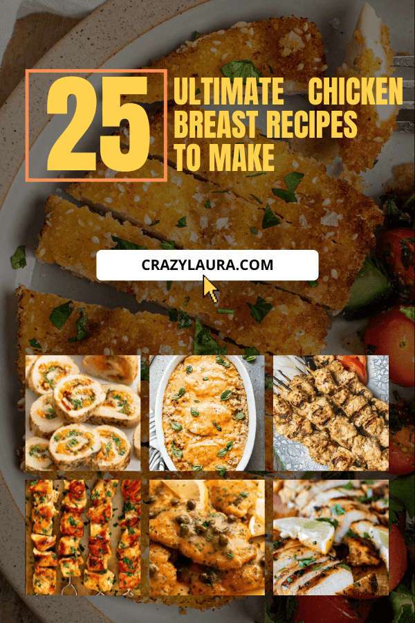Beyond Boring: 20+ Ultimate Chicken Breast Recipes - Crazy Laura