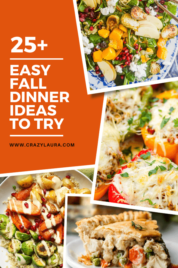 Easy Fall Dinner Ideas: 25+ Comforting Autumn Recipes - Crazy Laura