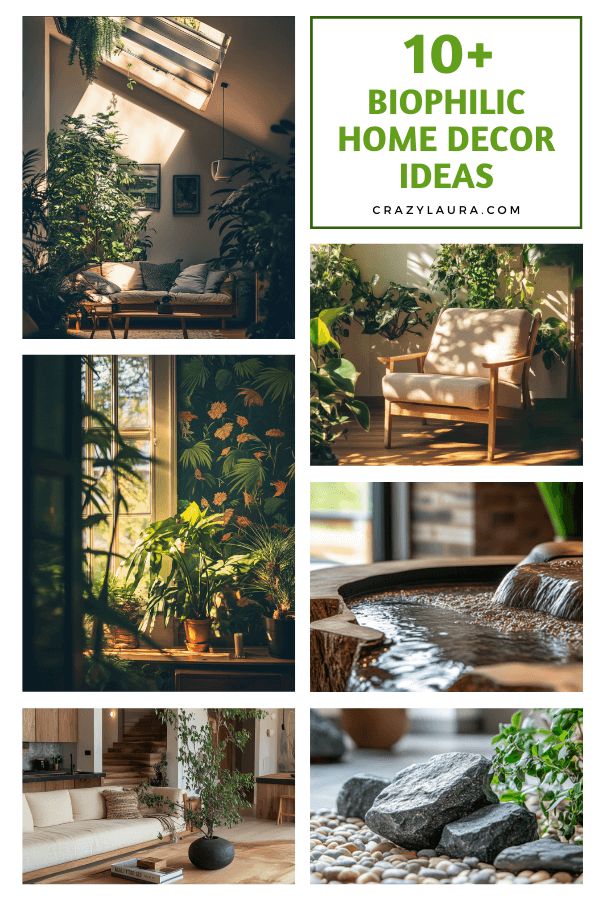 Naturally Inspired: 10+ Biophilic Home Decor Ideas - Crazy Laura