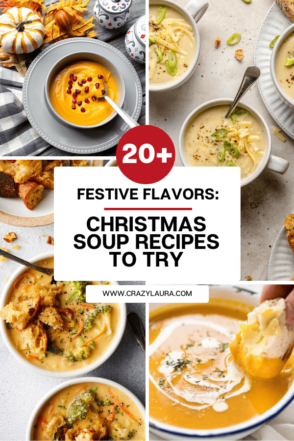 Festive Flavors: 20+ Christmas Soup Recipes to Keep You Warm - Crazy Laura