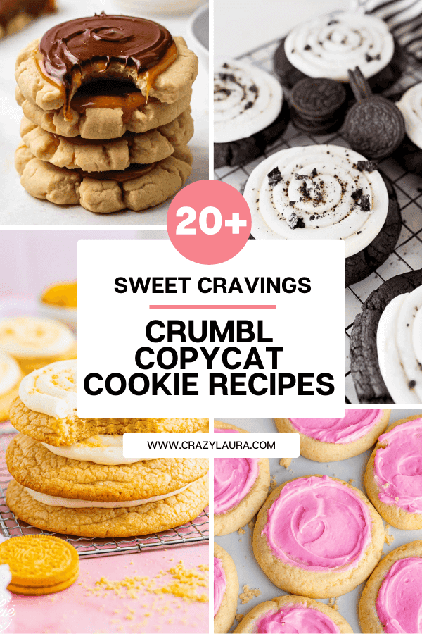 20+ Best Crumbl Copycat Cookie Recipes to Bake - Crazy Laura