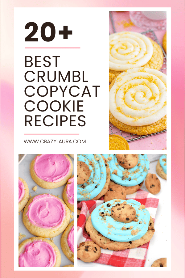 20+ Best Crumbl Copycat Cookie Recipes to Bake - Crazy Laura