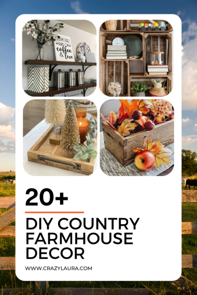 Rustic & Real: 20+ DIY Country Farmhouse Decor - Crazy Laura
