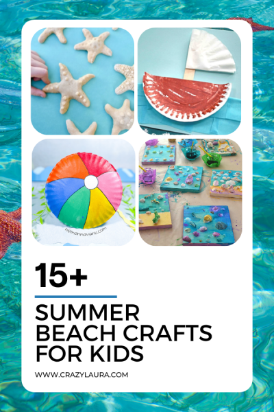 Boredom Busters: 15+ Summer Beach Crafts For Kids - Crazy Laura