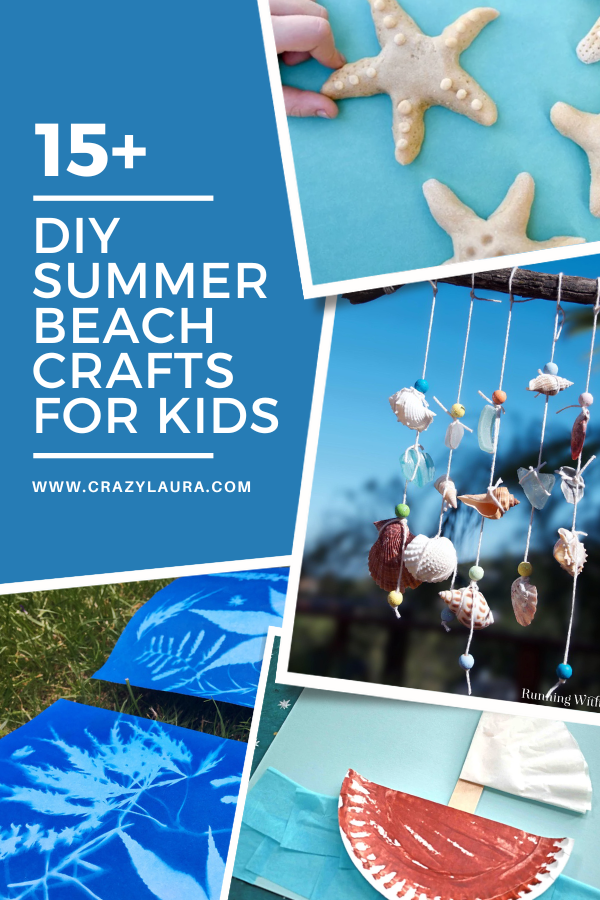 Boredom Busters: 15+ Summer Beach Crafts For Kids - Crazy Laura