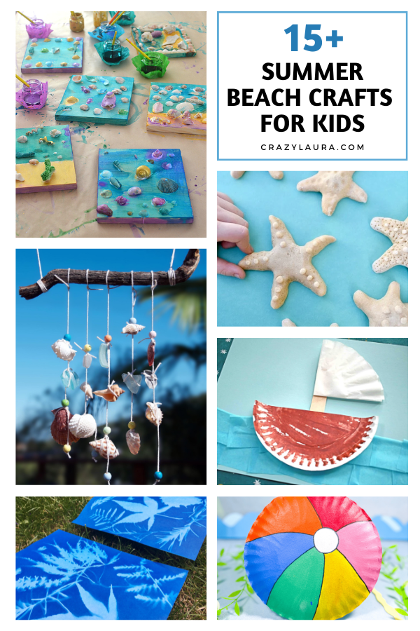 Boredom Busters: 15+ Summer Beach Crafts For Kids - Crazy Laura